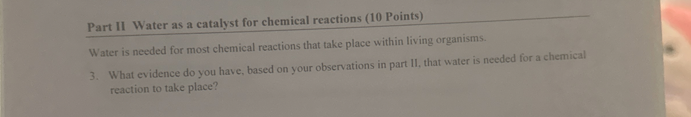 Solved Part II Water as a catalyst for chemical reactions | Chegg.com