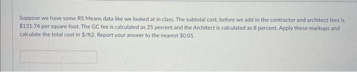 Solved Suppose we have some RS Means data like we looked at | Chegg.com