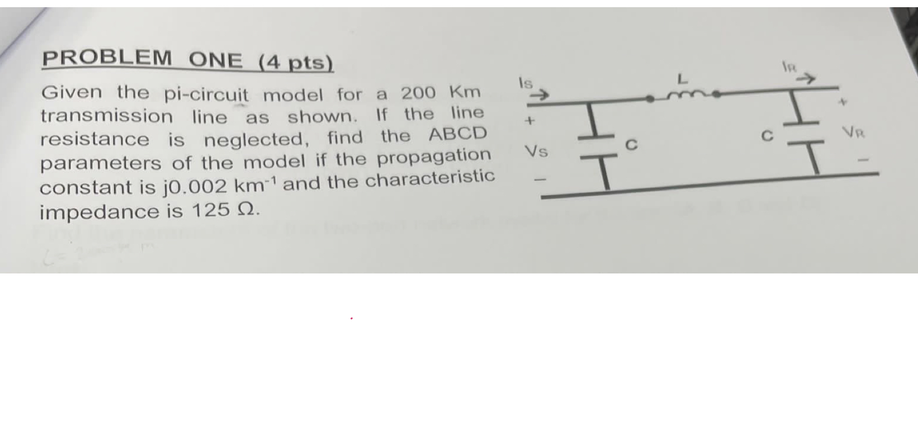 Solved PROBLEM ONE (4 ﻿pts)Given the pi-circuit model for a | Chegg.com