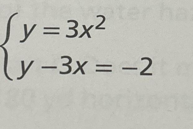 Solved y=3x2y-3x=-2 | Chegg.com