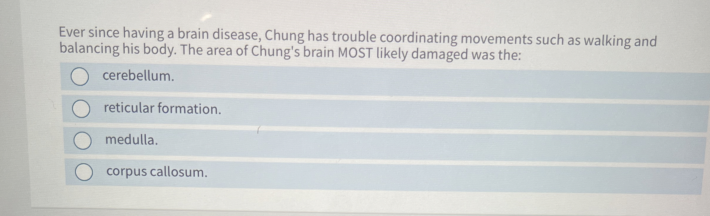 Solved Ever since having a brain disease, Chung has trouble | Chegg.com