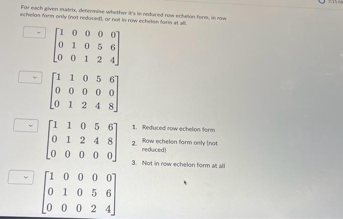 Solved For each given matrix, determine whether it's in | Chegg.com