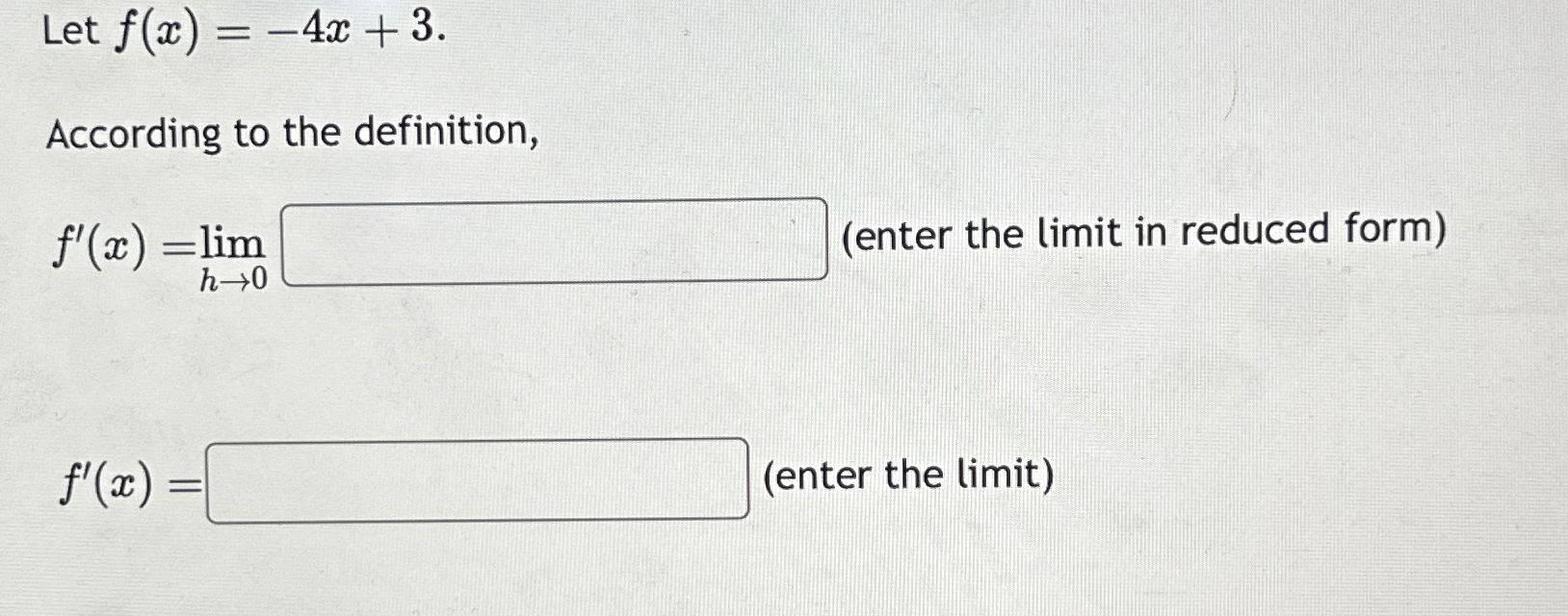 Solved Let f(x)=-4x+3.According to the | Chegg.com