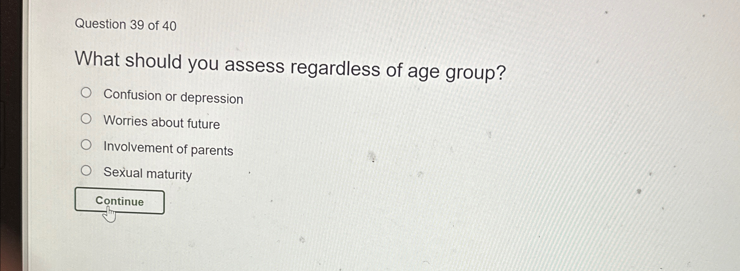 Solved Question 39 of 40What should you assess regardless | Chegg.com Solved Question 39 of 40What should you assess regardless | Chegg.com