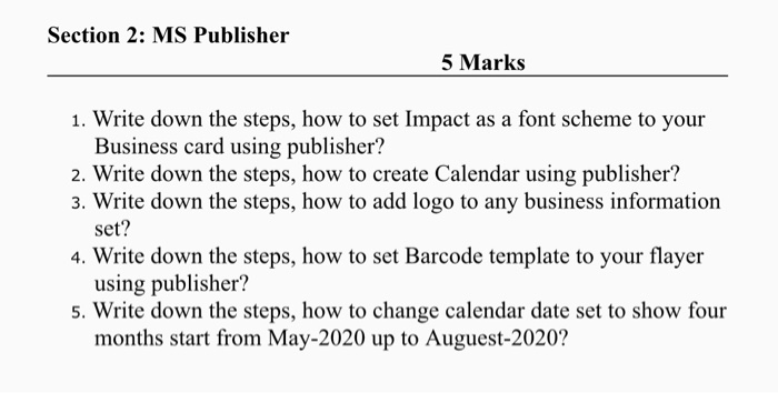 Solved Section 2: MS Publisher 5 Marks 1. Write down the | Chegg.com