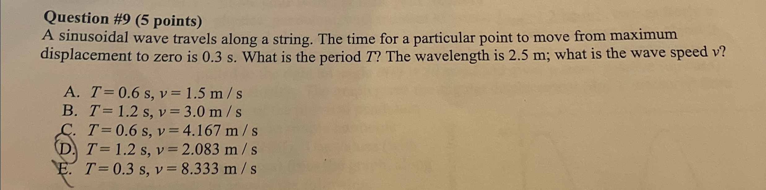 Solved Question #9 (5 ﻿points)A sinusoidal wave travels | Chegg.com
