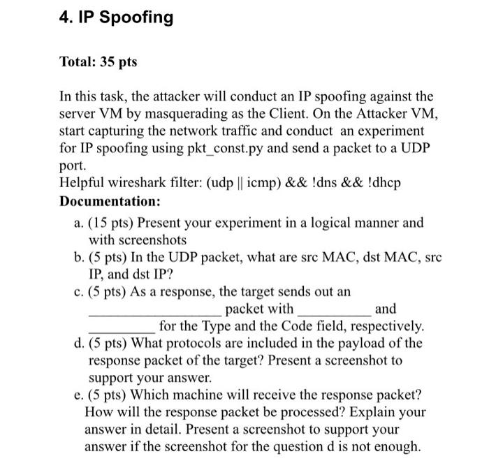 4. IP Spoofing Total: 35 pts In this task, the | Chegg.com