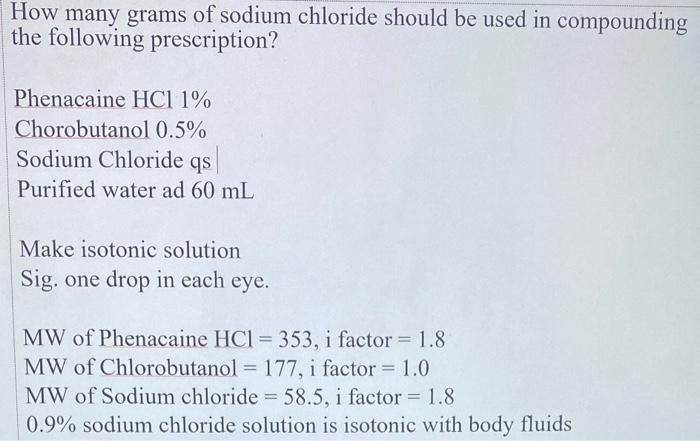 Solved How many grams of sodium chloride should be used in | Chegg.com