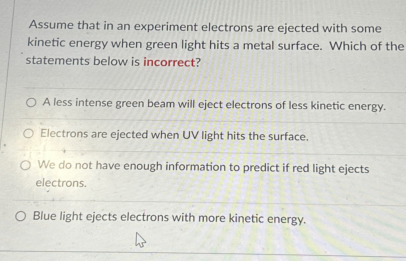 Solved Assume that in an experiment electrons are ejected | Chegg.com