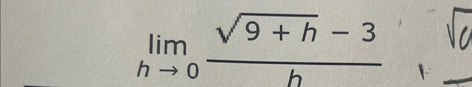 Solved limh→09+h2-3h | Chegg.com
