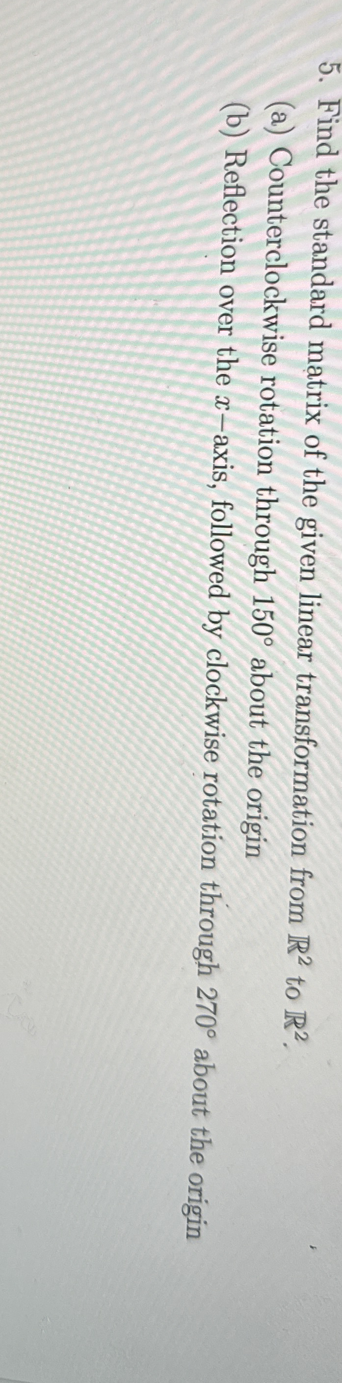 Solved Find the standard matrix of the given linear | Chegg.com