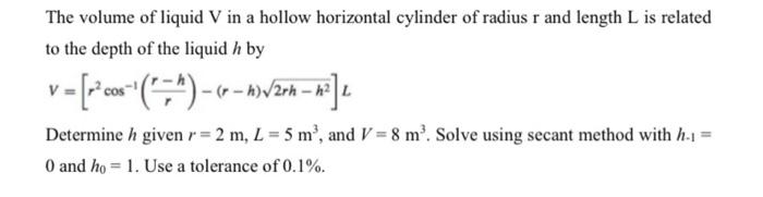 Solved The volume of liquid V in a hollow horizontal | Chegg.com