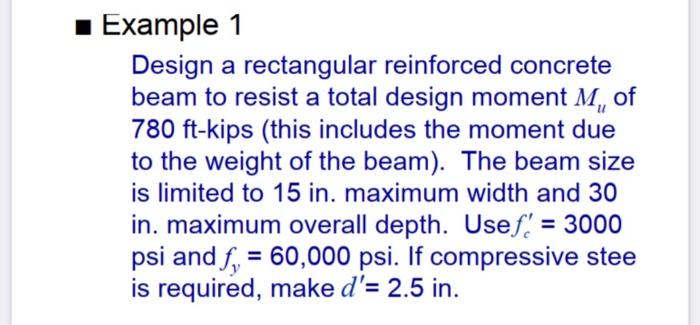 Solved . Example 1 Design a rectangular reinforced concrete | Chegg.com