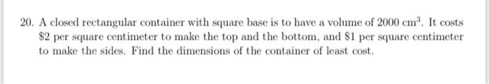 Solved 20. A closed rectangular container with square base | Chegg.com