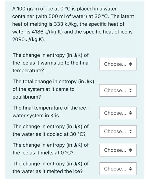 Solved A 100 gram of ice at 0 °C is placed in a water | Chegg.com