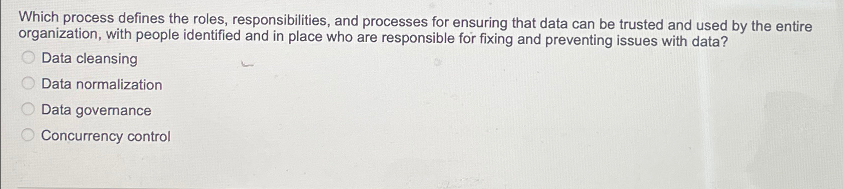 Solved Which process defines the roles, responsibilities, | Chegg.com