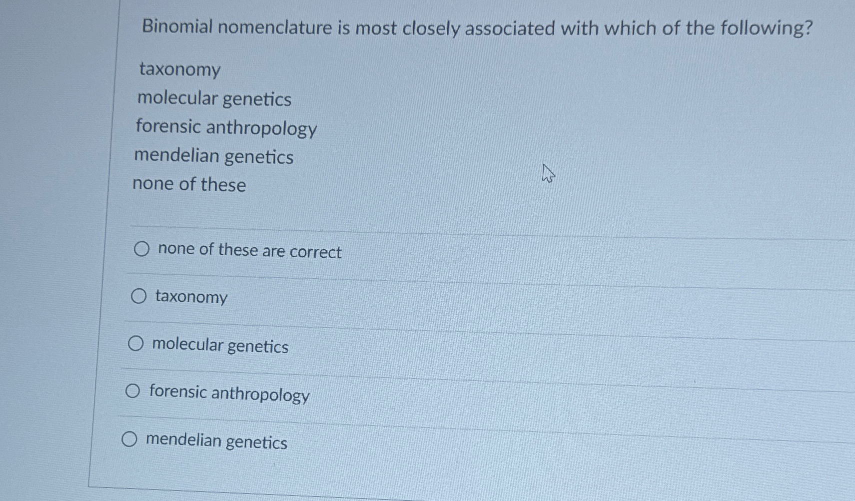 Solved Binomial nomenclature is most closely associated with | Chegg.com