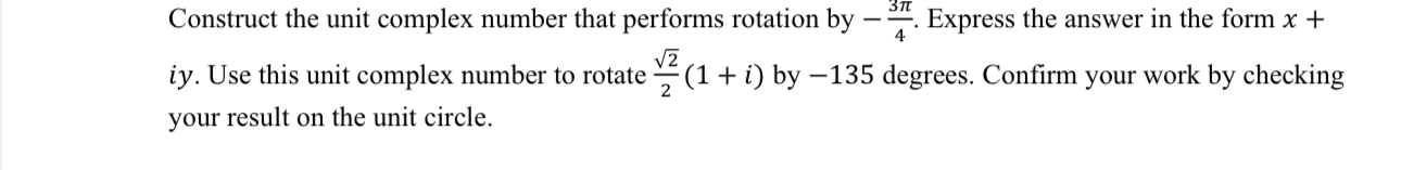 Solved Construct the unit complex number that performs | Chegg.com