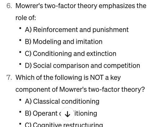 Solved Mowrer's two-factor theory emphasizes the role of:A) | Chegg.com