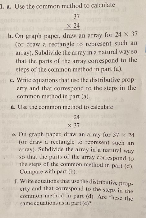 Solved 1. a. Use the common method to calculate 37 X 24 b. | Chegg.com