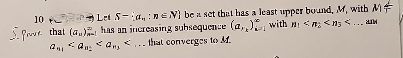 Solved L S={an:ninN} ﻿be a set that has a least upper bound, | Chegg.com