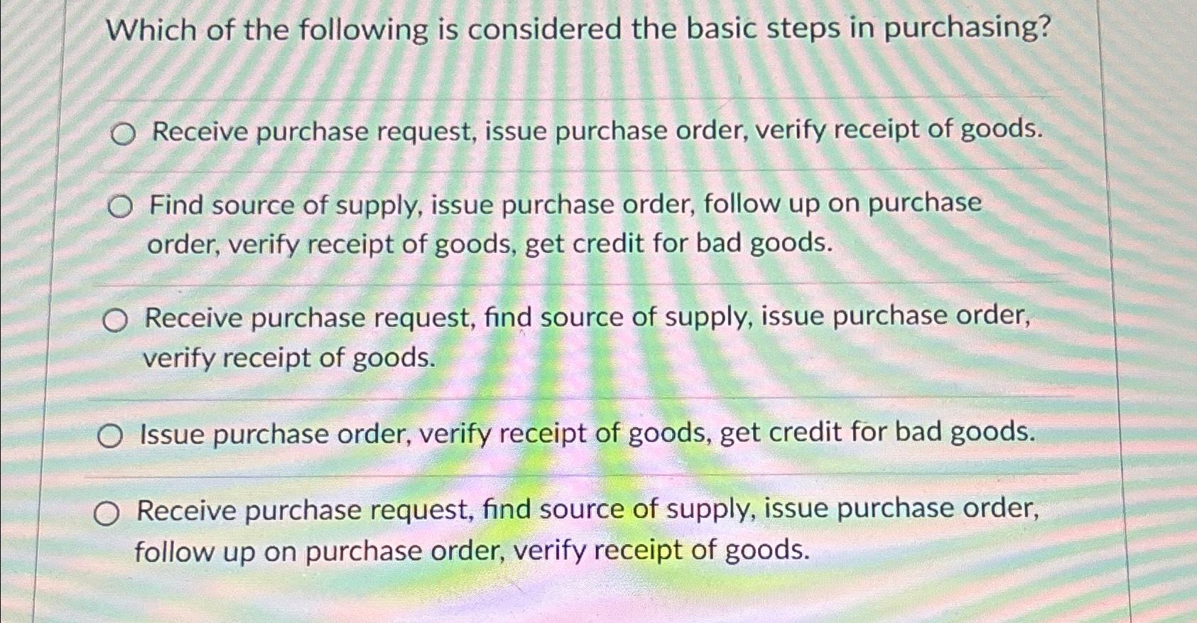 Solved Which of the following is considered the basic steps | Chegg.com