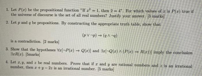 Solved 1. Let P(x) be the propositional function "If x2 = 1, | Chegg.com