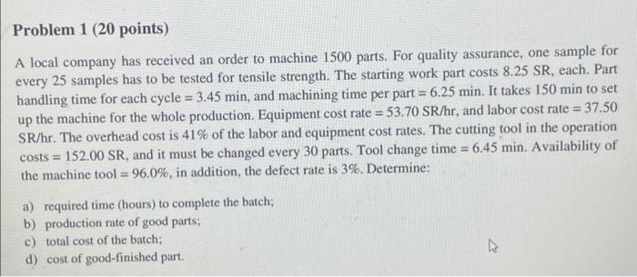 Solved Problem 1 ( 20 points) A local company has received | Chegg.com