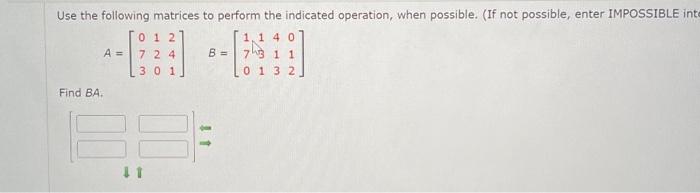 Solved Use the following matrices to perform the indicated | Chegg.com