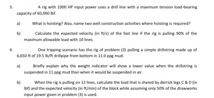 Solved A rig with 1000 ﻿HP input power uses a drill line | Chegg.com