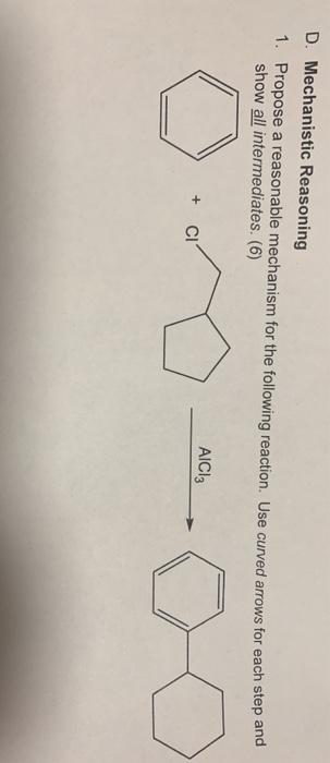 Solved D. Mechanistic Reasoning 1. Propose a reasonable | Chegg.com