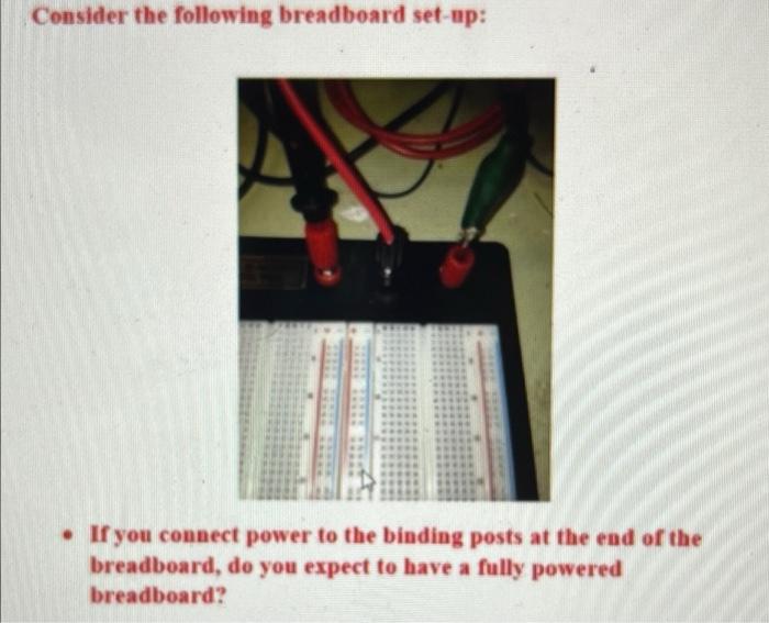 Solved Consider the following breadboard set-up: • If you | Chegg.com