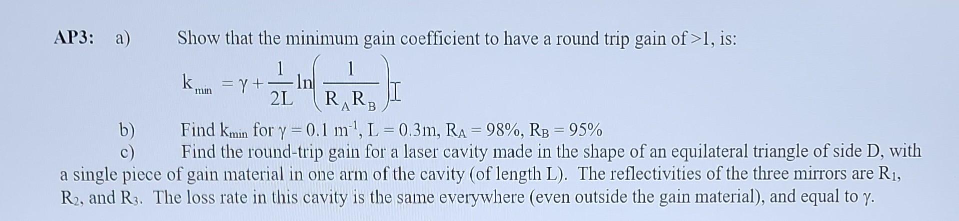 Solved AP3: a) Show that the minimum gain coefficient to | Chegg.com