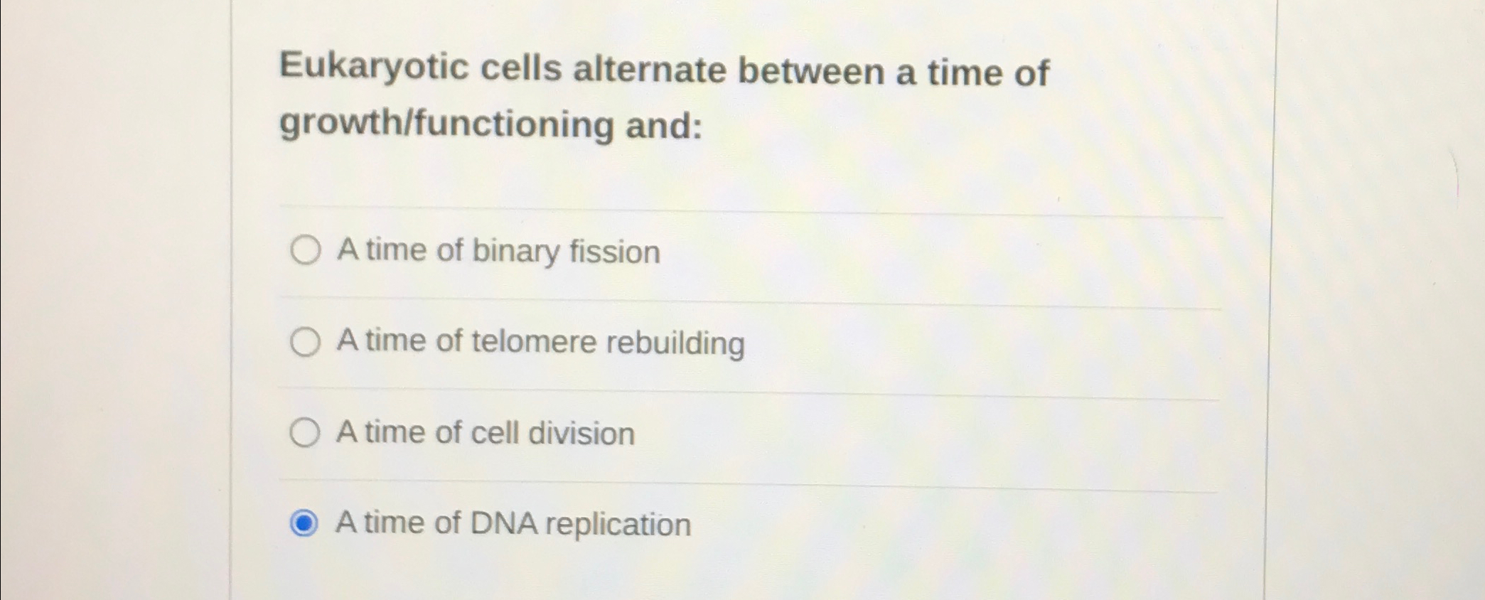 Solved Eukaryotic cells alternate between a time of | Chegg.com