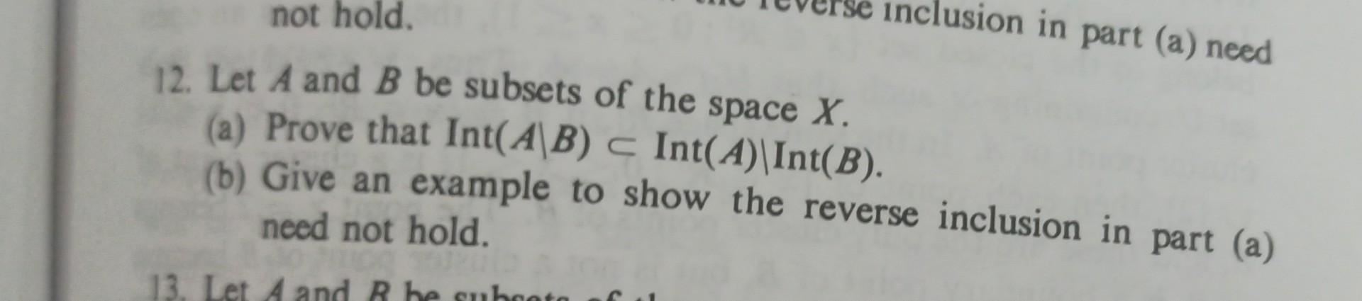 Solved 12 Let A And B Be Subsets Of The Space X A Prove