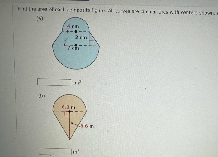 Solved (a)Find the area of each composite figure. All curves | Chegg.com