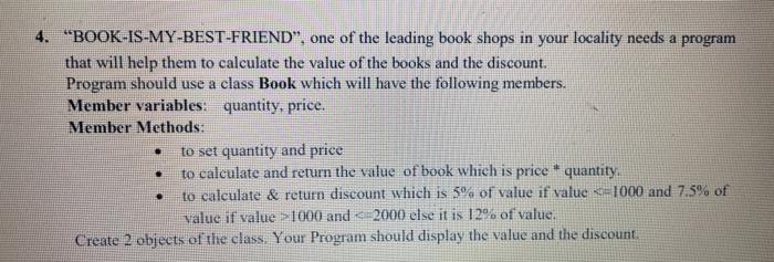 Solved 4. “BOOK-IS-MY-BEST-FRIEND", one of the leading book | Chegg.com