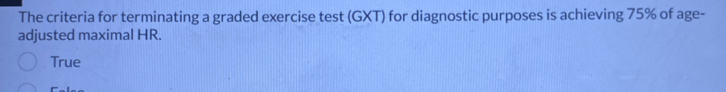 Solved The criteria for terminating a graded exercise test | Chegg.com