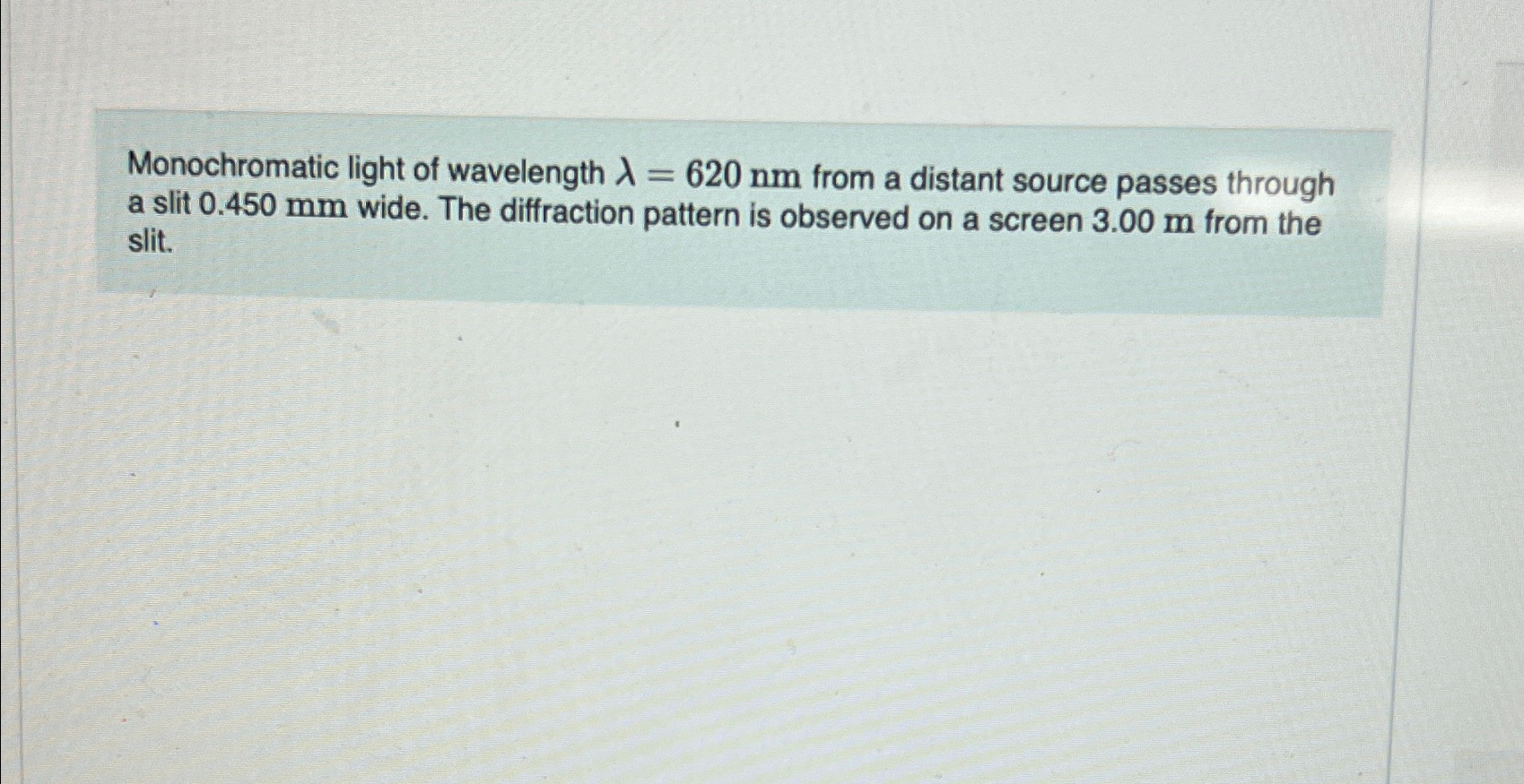 Solved Monochromatic Light Of Wavelength λ 620nm ﻿from A