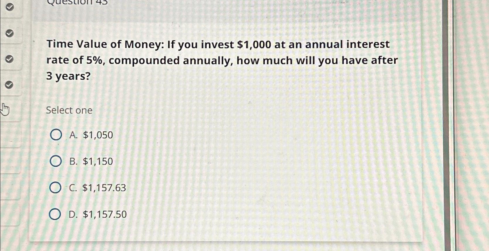 Solved Time Value of Money: If you invest $1,000 ﻿at an | Chegg.com