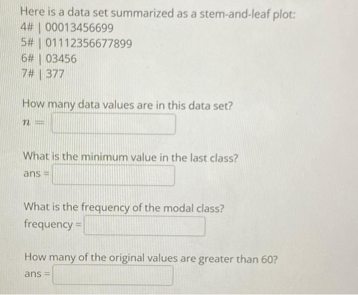 Solved Here is a data set summarized as a stem-and-leaf | Chegg.com
