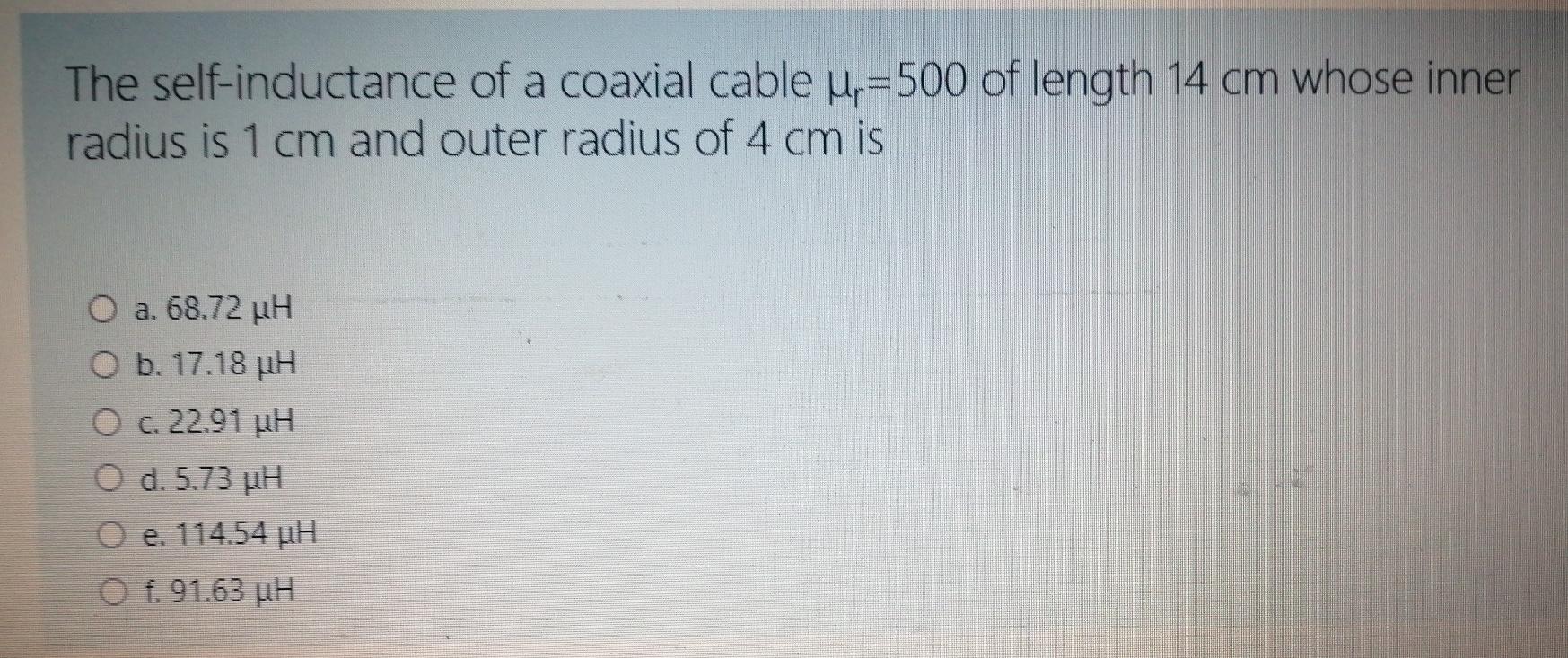 Solved The self-inductance of a coaxial cable up=500 of | Chegg.com