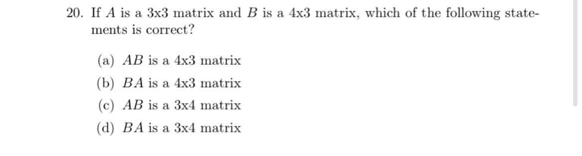 Solved If A ﻿is a 3×3 ﻿matrix and B ﻿is a 4×3 ﻿matrix, which | Chegg.com