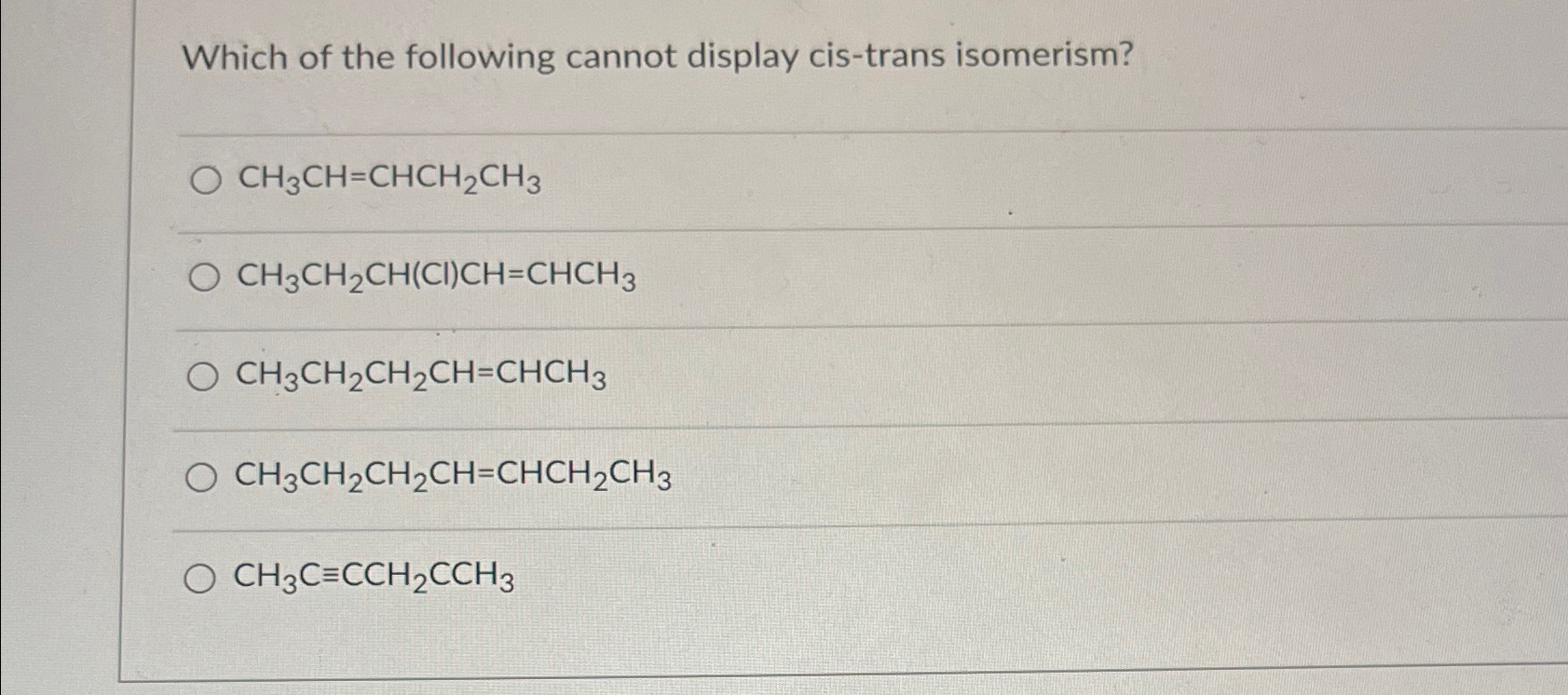 Solved Which of the following cannot display cis-trans | Chegg.com