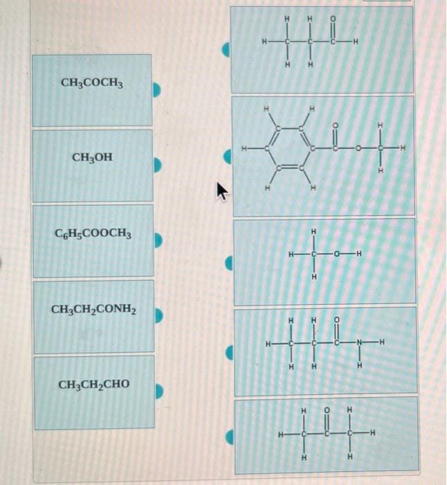 Solved н н т CH3COCH3 CH3OH C6H5COOCH3 CH3CH2CONH2 Hн | Chegg.com