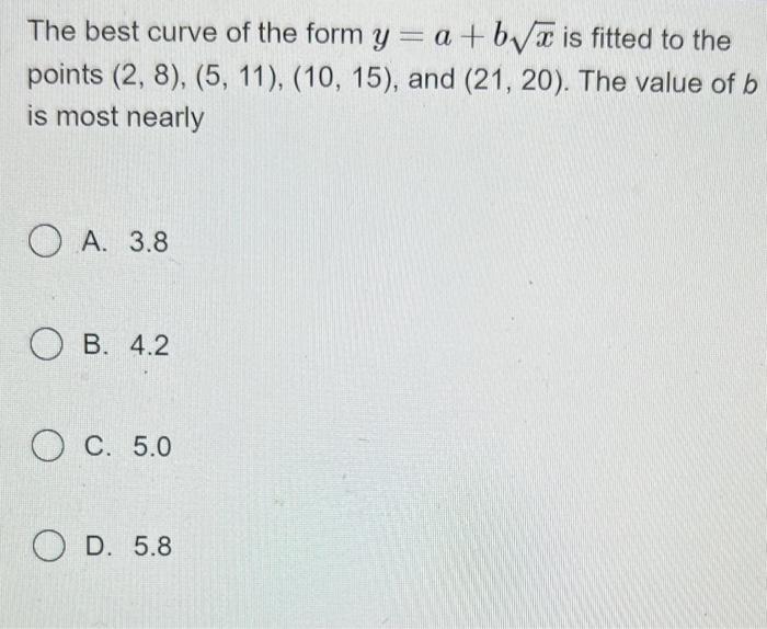 Solved The best curve of the form y=a+bx is fitted to the | Chegg.com