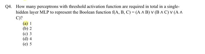 Solved 24. How many perceptrons with threshold activation | Chegg.com