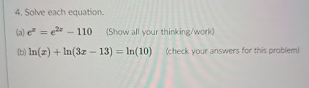 Solved Solve each equation.(a) ex=e2x-110 (Show all your | Chegg.com