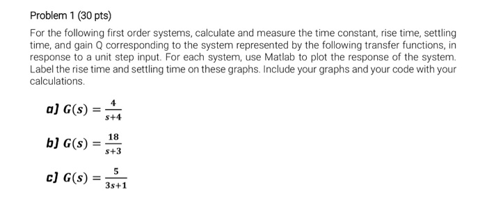Solved Problem 1 30 Pts For The Following First Order