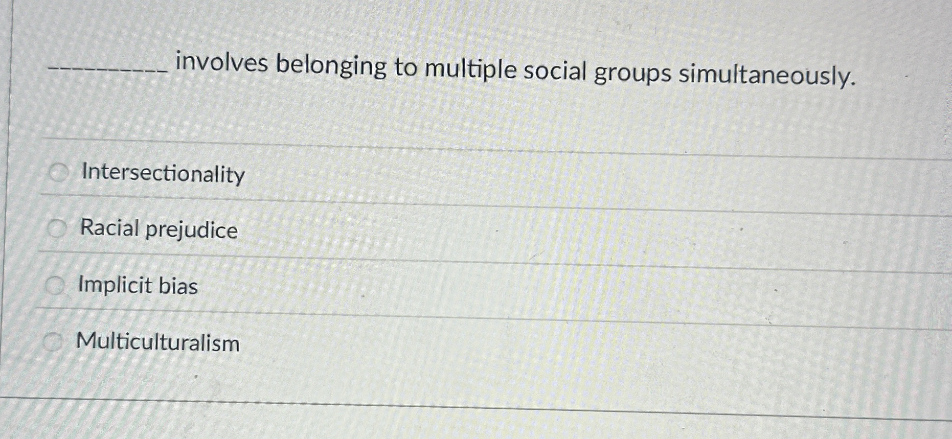 Solved involves belonging to multiple social groups | Chegg.com